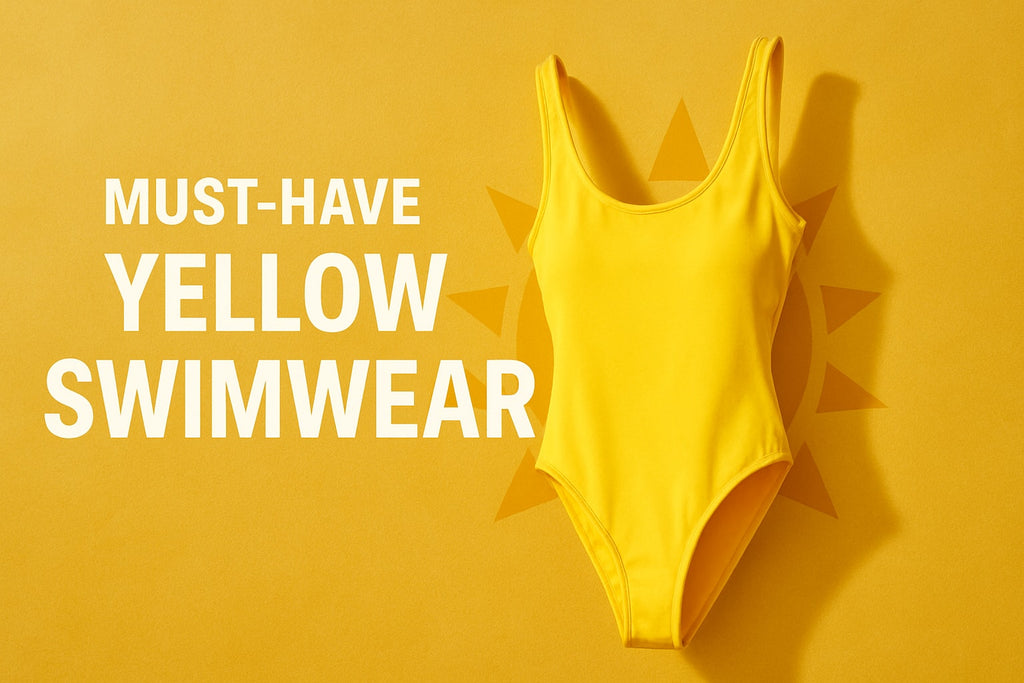 7 Must-Have Yellow Swimwear Styles for Summer 2026 – Bright & Bold Swimwear
